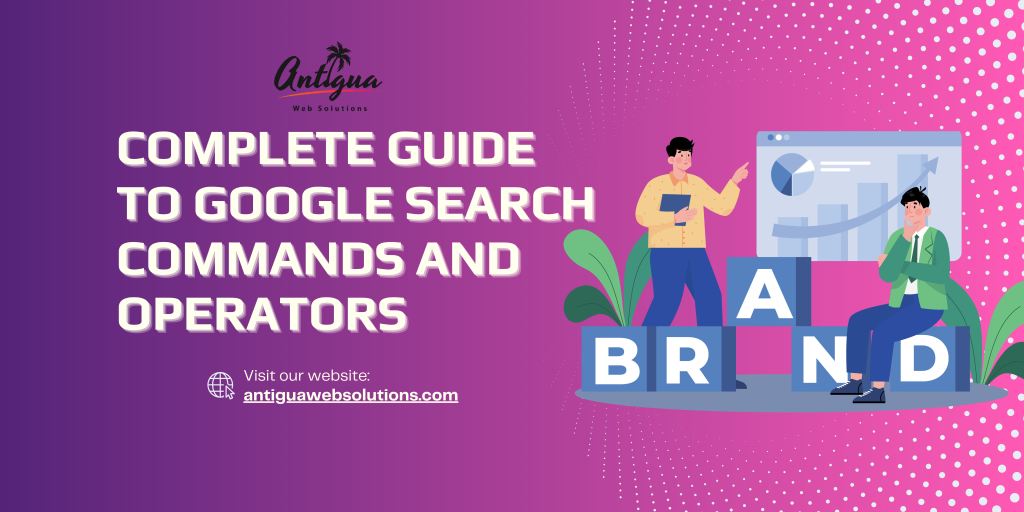 Master Google Search Commands and Operators